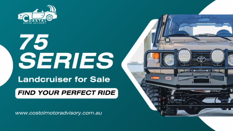 75 Series Landcruiser for Sale: Find Your Perfect Ride