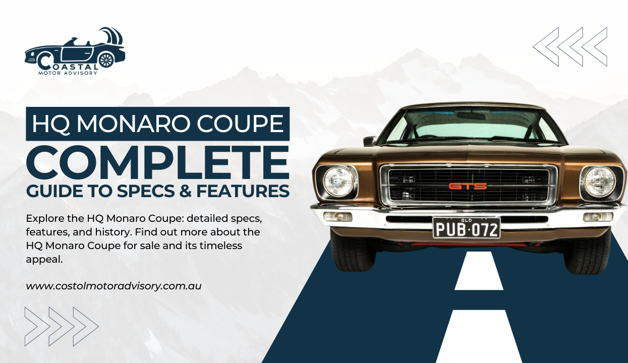HQ Monaro Coupe: Complete Guide to Specs & Features
