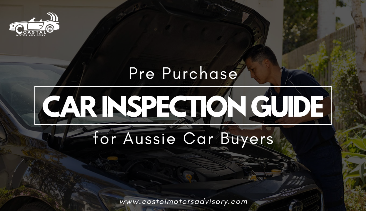 Pre Purchase Car Inspection in Australia: Why It Matters